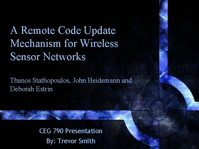 A Remote Code Update Mechanism for Wireless Sensor