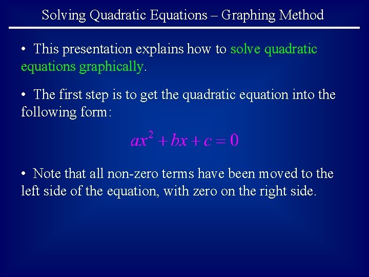 Solving Quadratic Equations Graphing Method This presentation explains