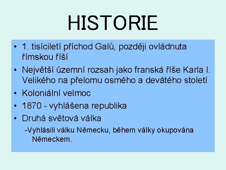 Francie Obecn informace Oficiln nzev Francouzsk republika Rozloha