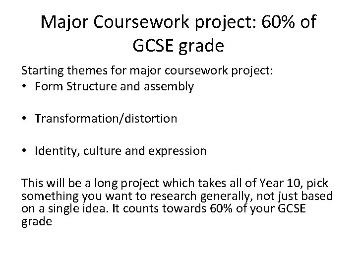 Major Coursework project 60 of GCSE grade Starting
