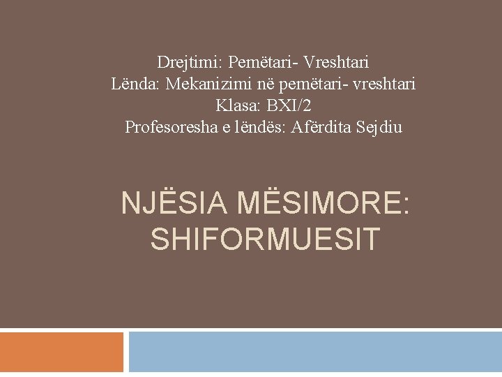 Drejtimi Pemtari Vreshtari Lnda Mekanizimi n pemtari vreshtari