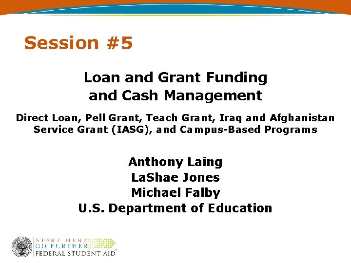 Session 5 Loan and Grant Funding and Cash