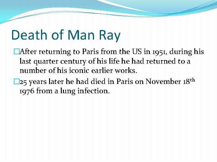 About Man Rays Life Birth of Man Ray