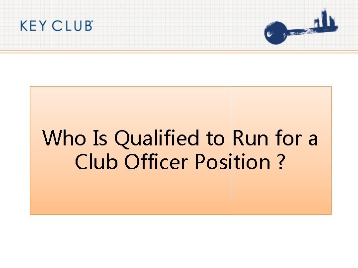 Running for Club Office Presented by Club Structure