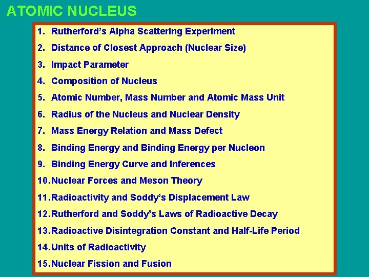 ATOMIC NUCLEUS 1 Rutherfords Alpha Scattering Experiment 2