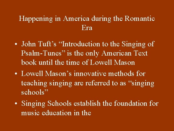 Romantic Era 1825 1900 Romantic Era Music is