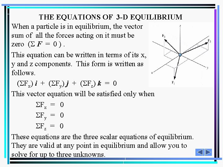 THREEDIMENSIONAL FORCE SYSTEMS Todays Objectives Students will be