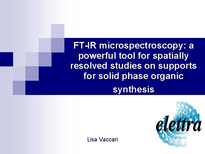 FTIR microspectroscopy a powerful tool for spatially resolved