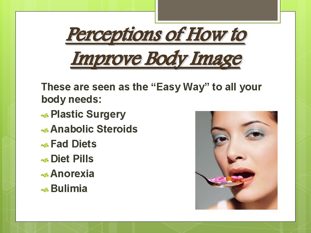 Reshaping Body Image How are overweight and obese