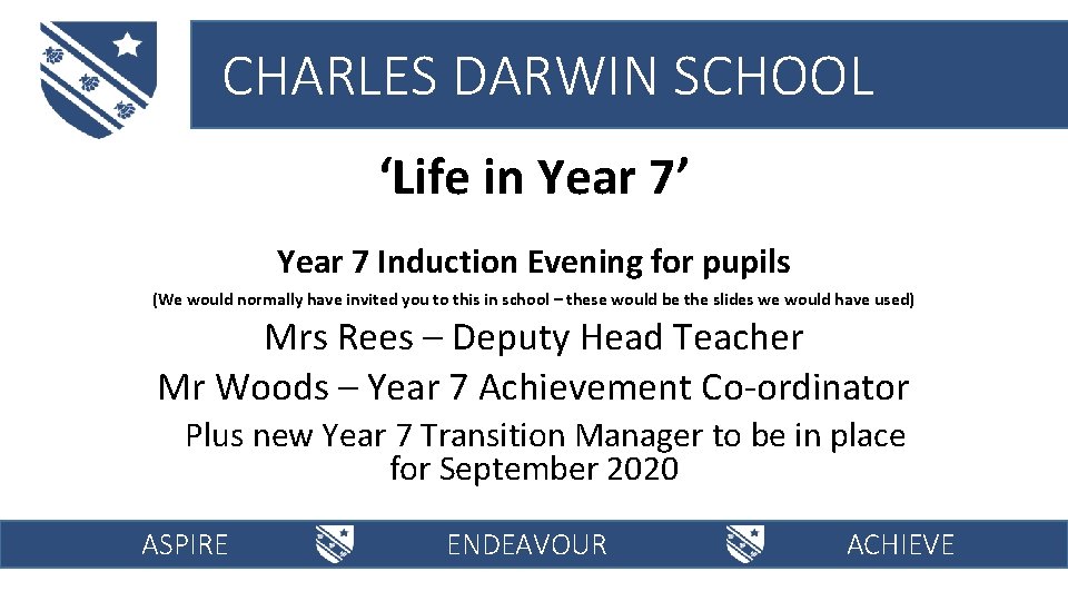 CHARLES DARWIN SCHOOL Life in Year 7 Year