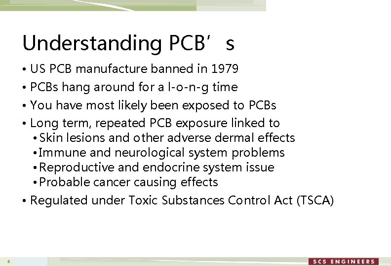 Remediation Projects with PCB Self Implementing Cleanup Plans