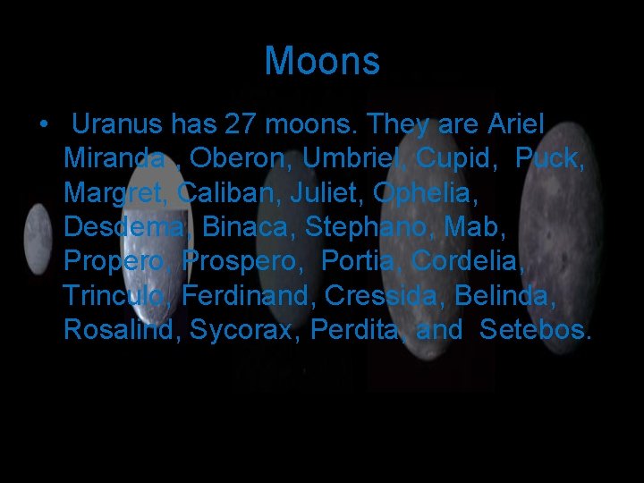 Uranus This is a picture of Uranus and