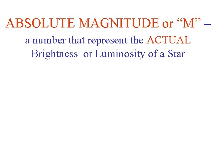 Properties of The Stars Brightness Do all stars