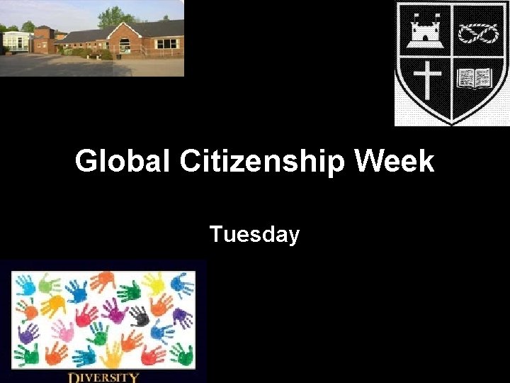 Global Citizenship Week Tuesday Obj I will be