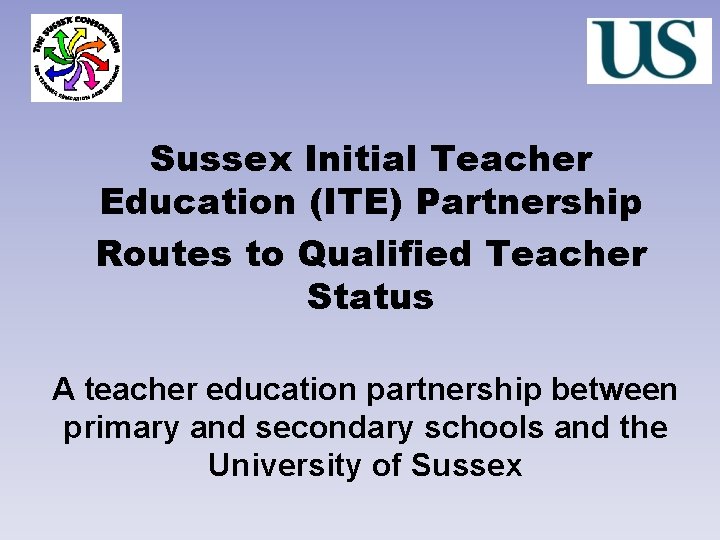 Sussex Initial Teacher Education ITE Partnership Routes to