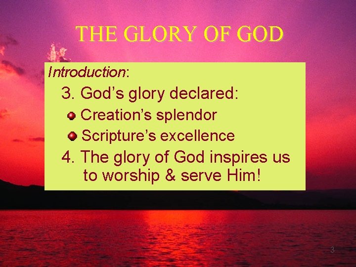 PSALM 19 By Ron Halbrook THE GLORY OF