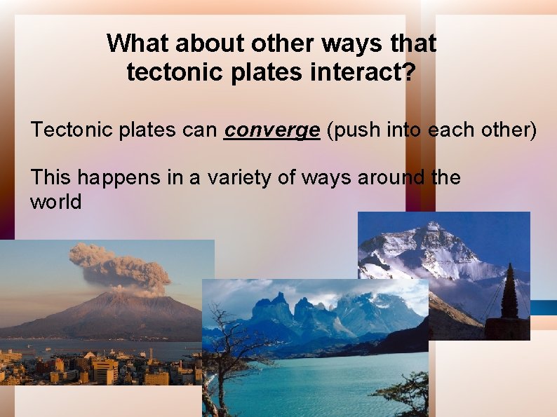 Activity Get out your earthquake maps and plot