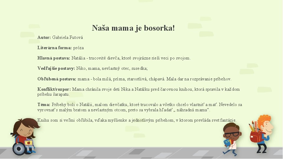 Gabriela Futov Naa mama je bosorka Meno a