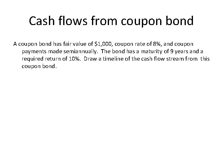 Lecture 3 Bond Pricing and Yieldtomaturity 2 parts