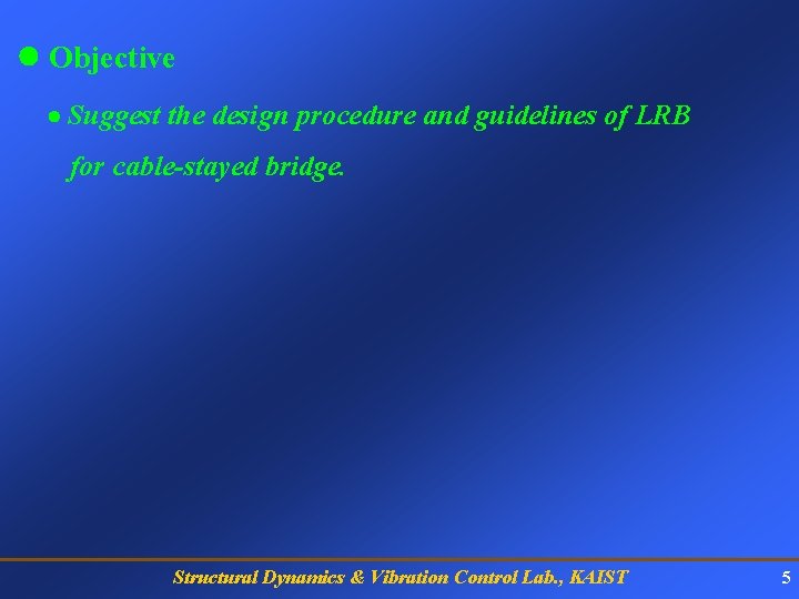 Contents Introduction Design Procedure of LRB Numerical Examples