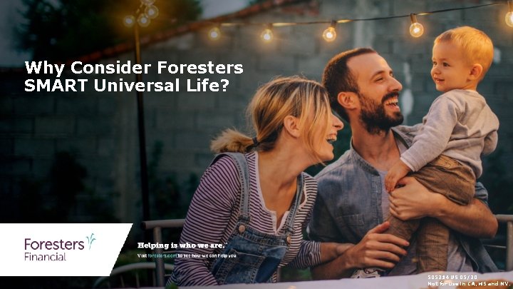 Why Consider Foresters SMART Universal Life 505214 US