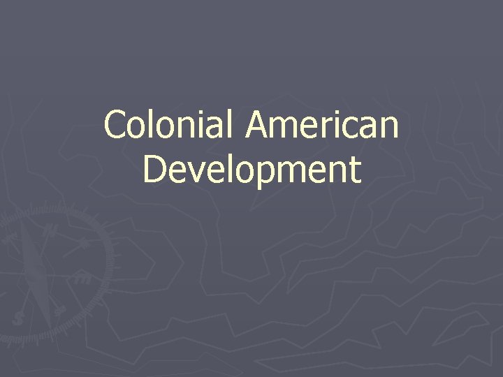 Colonial American Development England Defeat of Spanish Armada