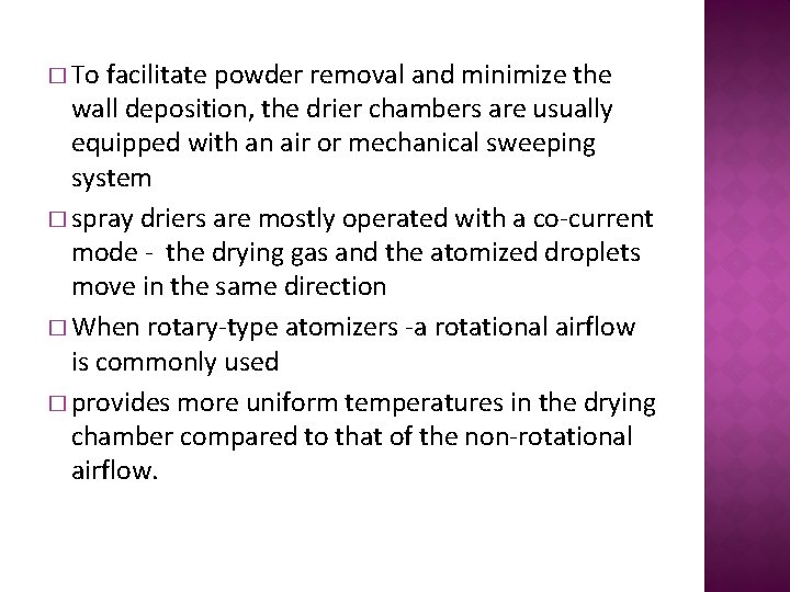SPRAY DRYING BASIC CONCEPT SPRAY DRYING Spray drying