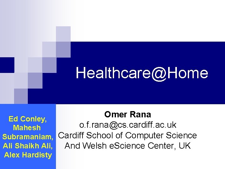 HealthcareHome Omer Rana Ed Conley o f ranacs