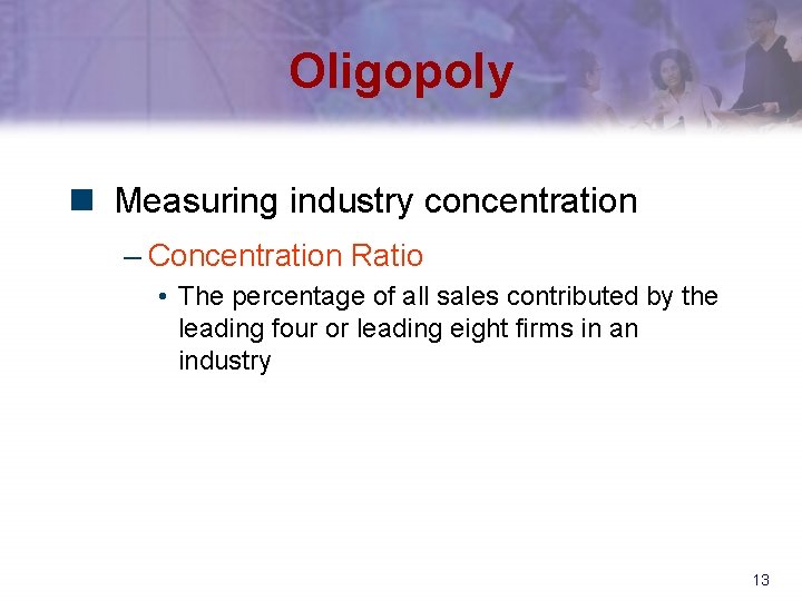 Chapter 27 Oligopoly and Strategic Behavior Introduction On