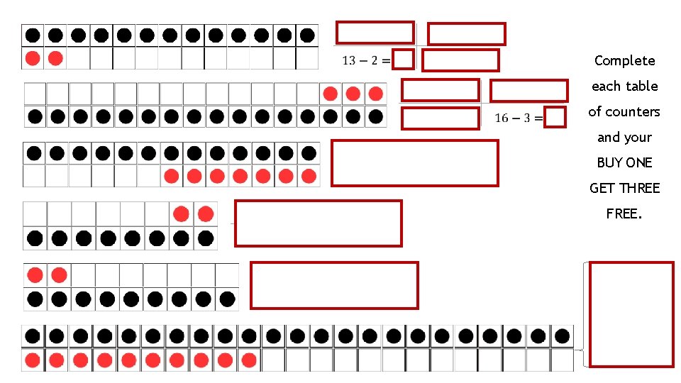 Complete each table of counters and your BUY