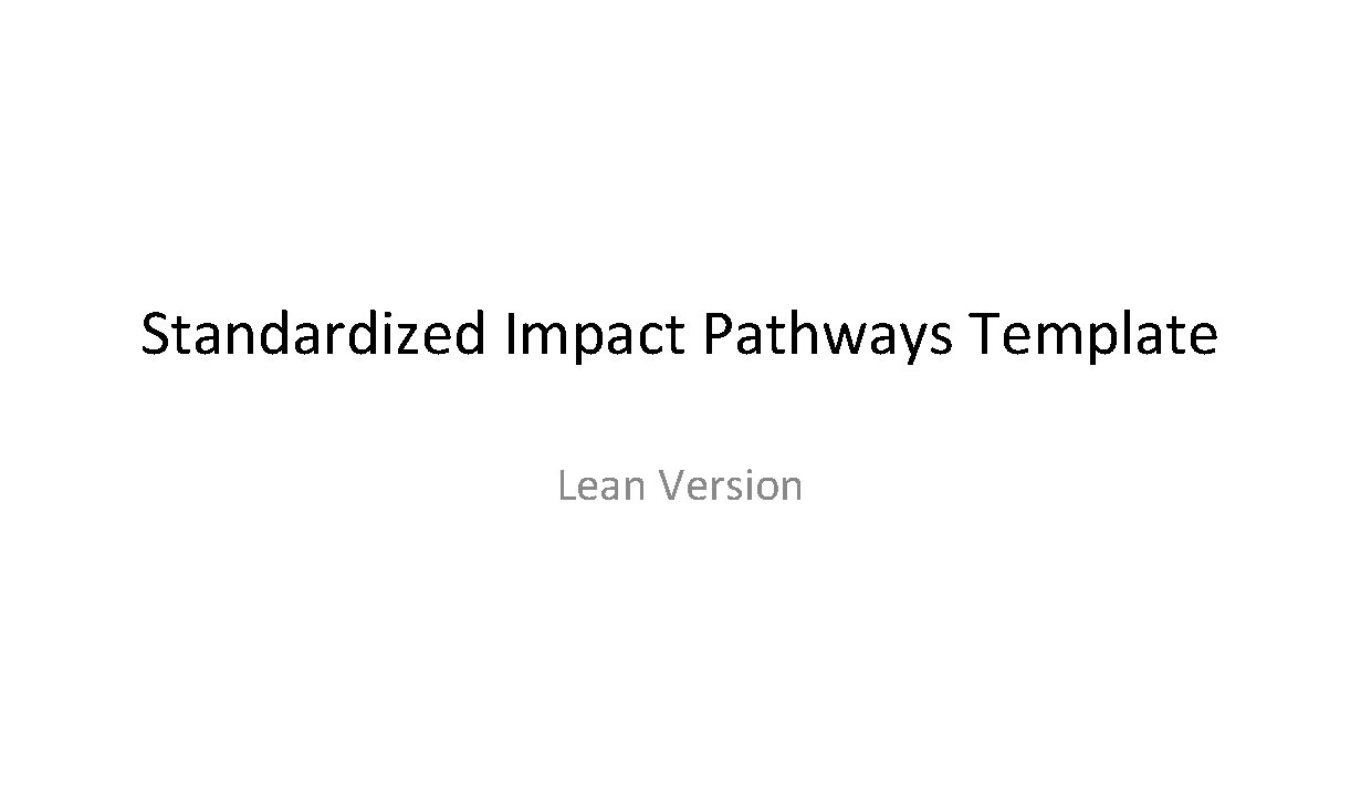 Standardized Impact Pathways Template Lean Version Flagship Flagshipx