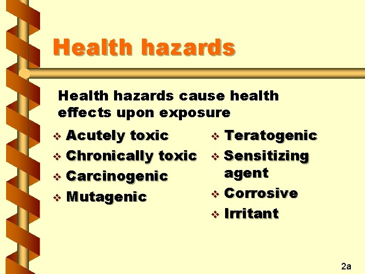 Hazard Communication Chemical Specific Determine hazardous chemicals in