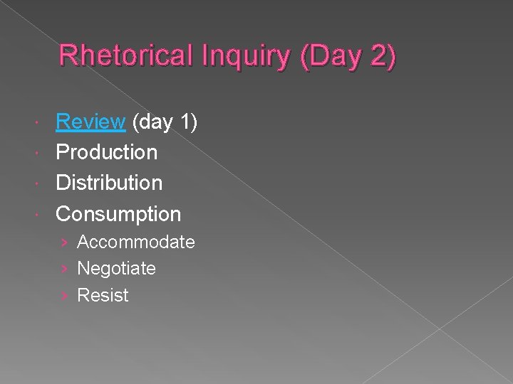 English 201 Conducting Rhetorical Analysis This Weeks Agenda