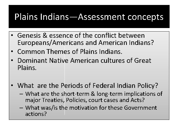 Plains IndiansAssessment concepts Genesis essence of the conflict