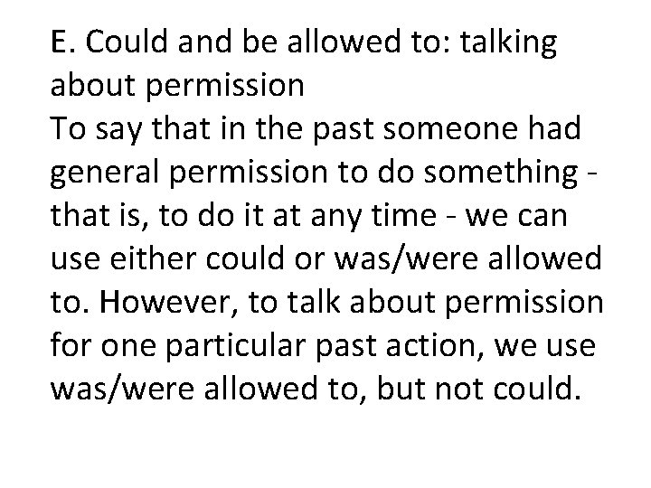 Can could be able to and be allowed