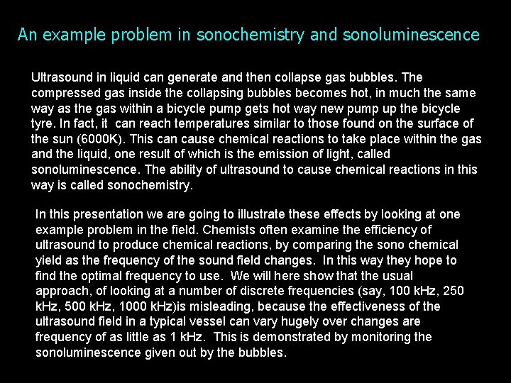 An example problem in sonochemistry and sonoluminescence Ultrasound