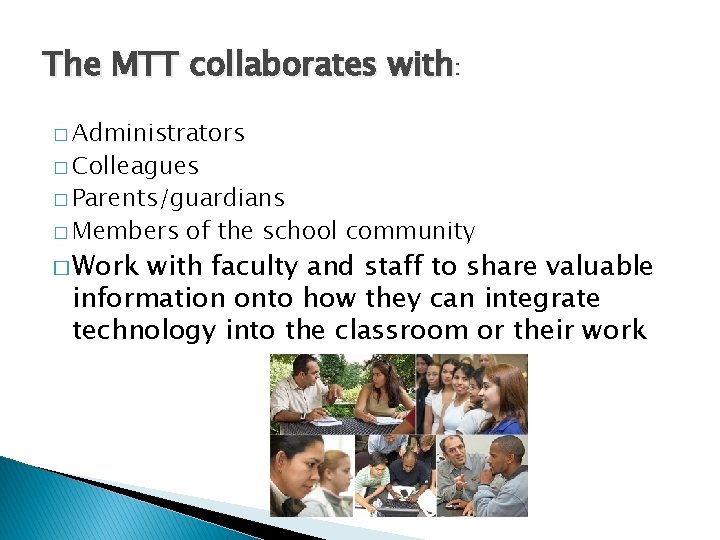 Competency 009 The MTT knows how to collaborate