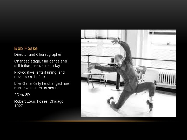 CHOREOGRAPHY BOB FOSSE AND GENE KELLY How two