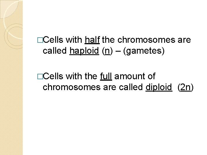 Meiosis the basis of sexual reproduction Section 6