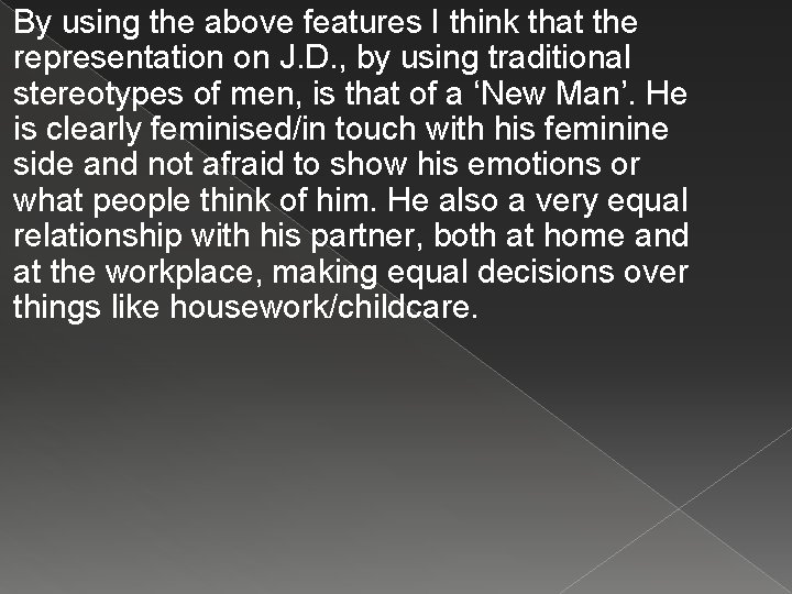 Representation of man in the T V series