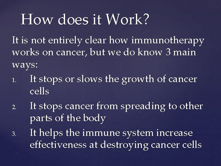 Immunotherapy By Katelyn Caulfield What is Immunotherapy A
