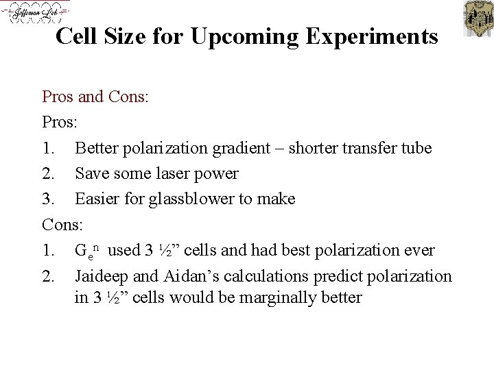 WM Target Update Joe Katich 3 He Collaboration