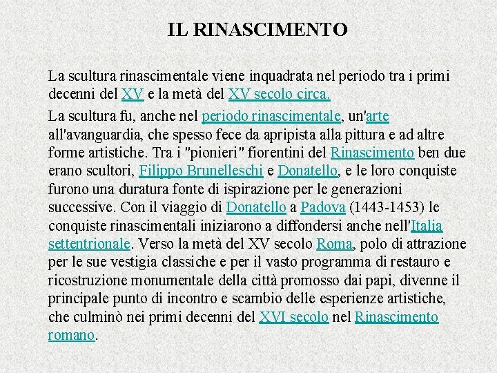 DALLA SCULTURA ROMANA ALLA SCULTURA RINASCIMENTALE ARTE PLEBEA