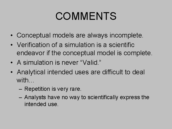 SENSIBLE VALIDATION FOR IW SIMULATIONS with special attention