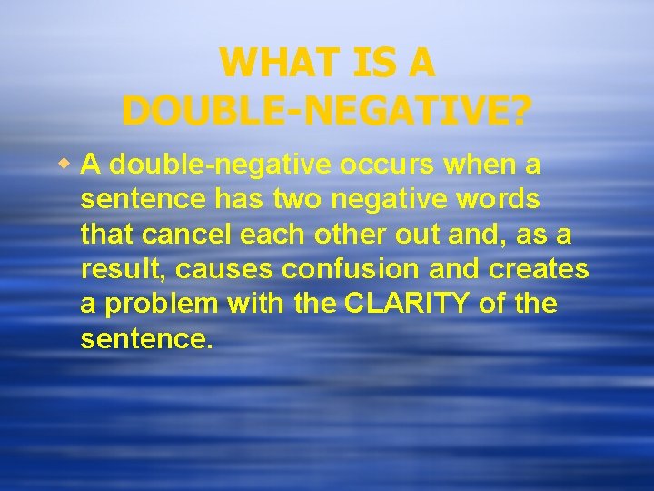 Dont know nothing about DOUBLENEGATIVES A quick grammar