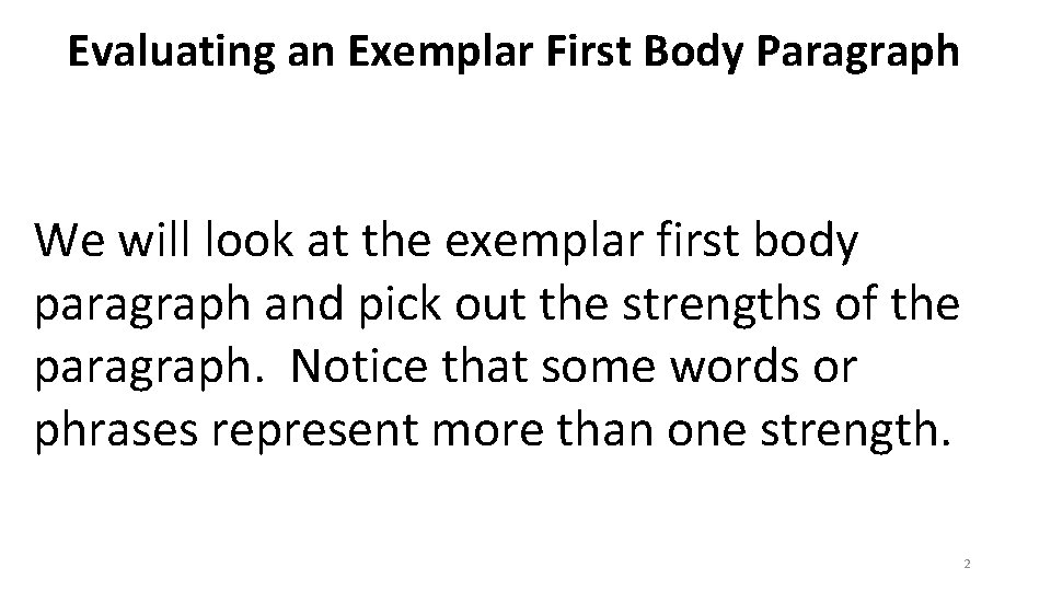 Lesson 32 Evaluating an Exemplar First Body Paragraph