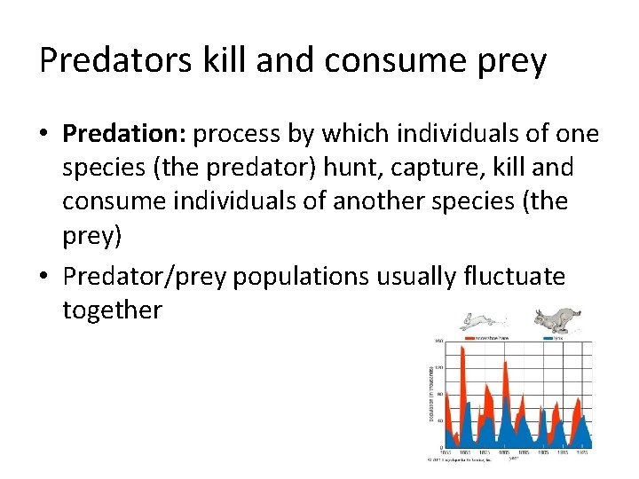 Species Interactions and Community Ecology Objectives Summarize and