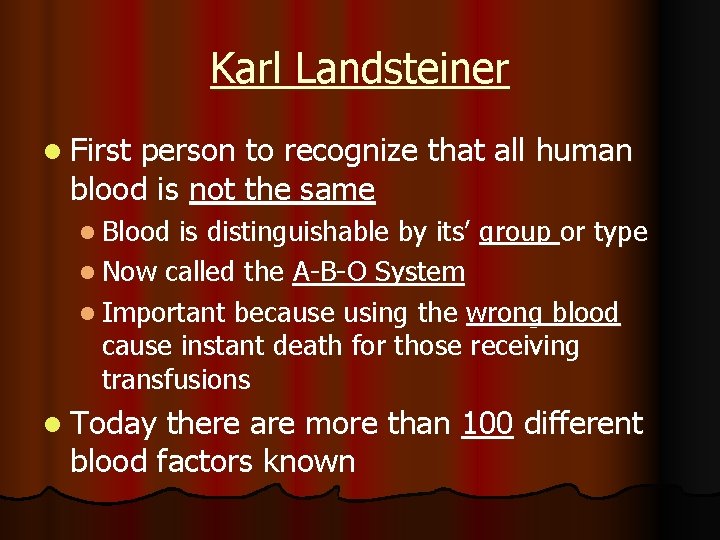 Forensic Serology Karl Landsteiner l First person to