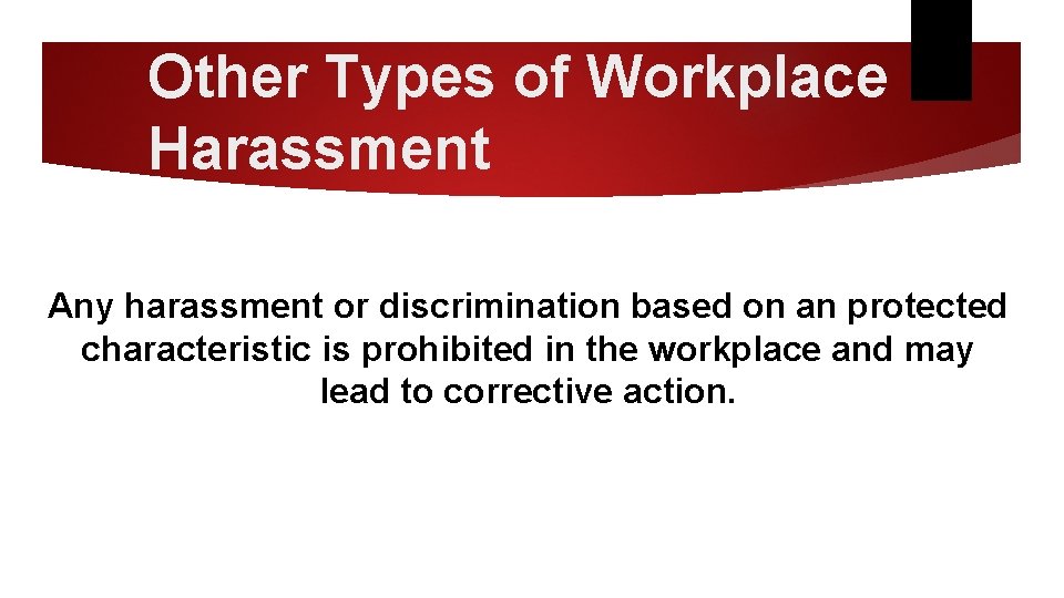 SEXUAL HARASSMENT PREVENTION TRAINING Welcome Sexual Harassment in