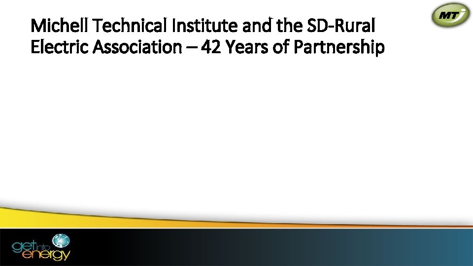 Michell Technical Institute and the SDRural Electric Association